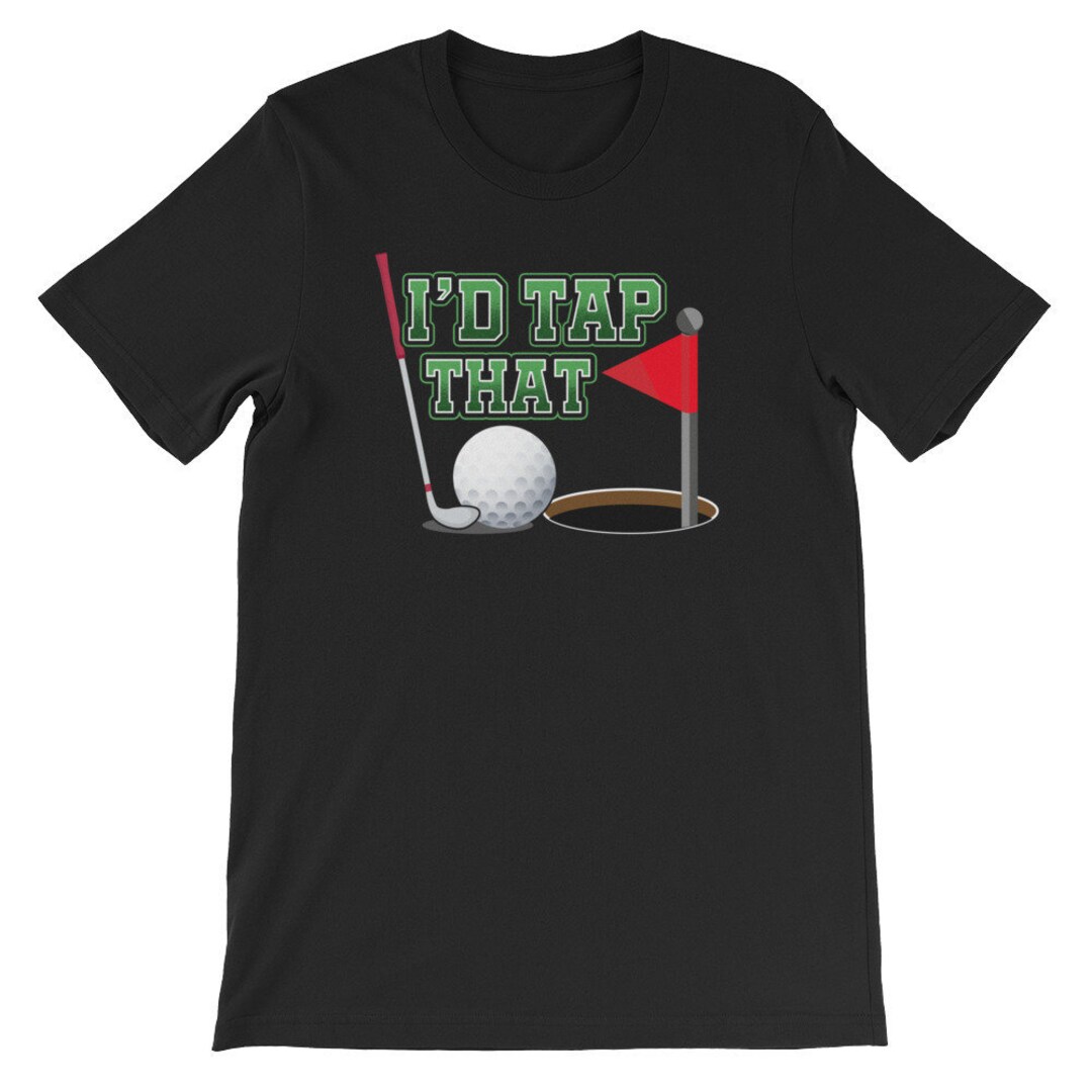I'd Tap That Golf Shirt Funny Golfing Gifts for Men Retirement Present ...