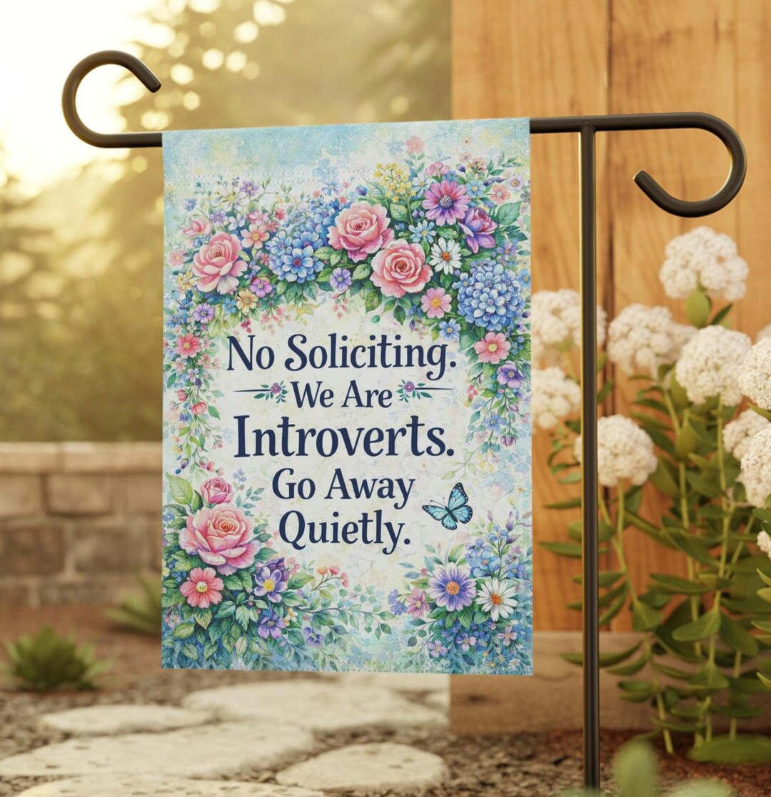 No Soliciting We Are Introverts Garden Flag, Double Sided Floral 12x18 ...