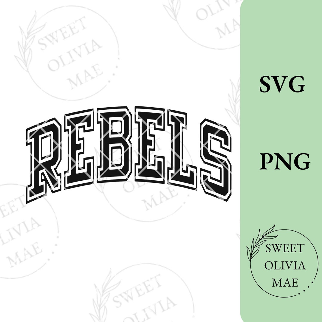 Rebels Arched | SVG PNG | Digital Download | Cut File Silhouette Cricut ...