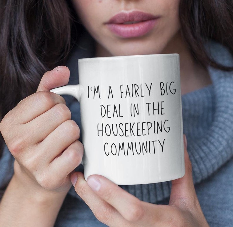 Housekeeping Mug Hotel Housekeeper Funny Gift Housekeeper Funny Mug ...