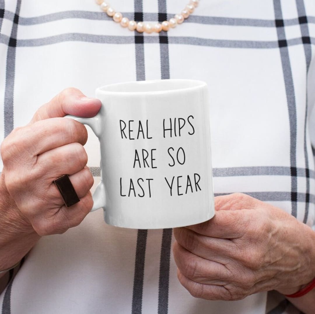 Funny Hip Replacement Gift - Orthopedic Surgeon Mug - Mug Hip Surgery ...