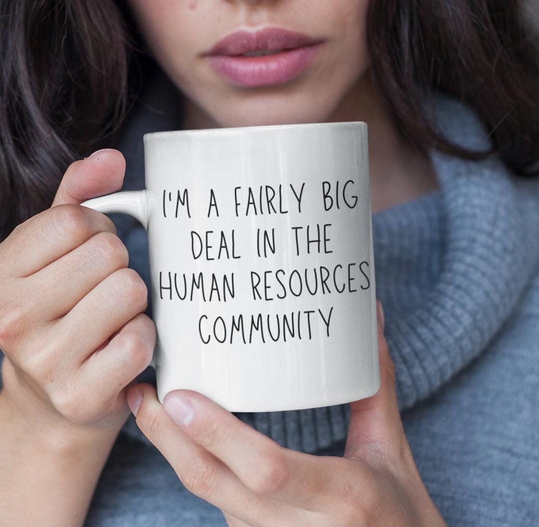 Human Resources - HR Department Funny Mug - Funny Human Resource Mug ...