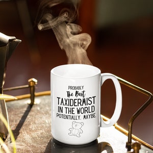 Taxidermist - Taxidermist Gift - Taxidermist Mug - Taxidermist Sign ...
