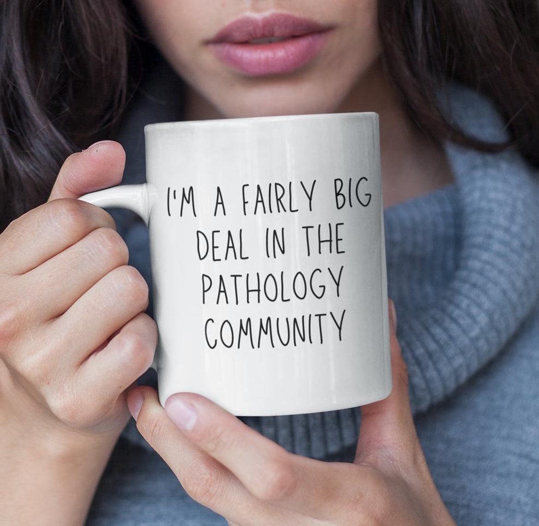 Pathology Mug - Pathology Graduation Gift - Pathologist Funny Mug ...