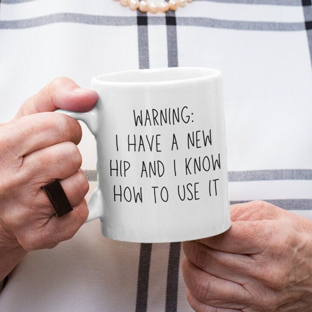 Hip Replacement Orthopedic Surgeon Mug Funny Hip Replacement Gift Mug ...