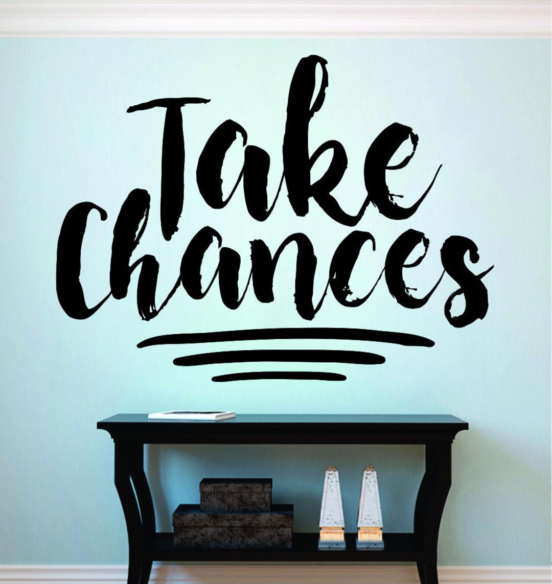 Take Chances Motivational Vinyl Decal Wall Sticker Decor Quote ...