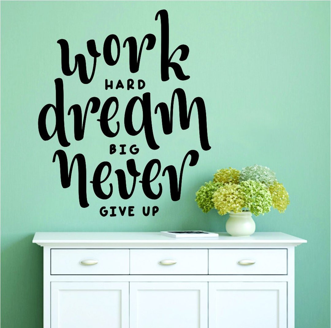 Work Hard Dream Big Vinyl Decal Wall Sticker Decor Quote – Motivational ...