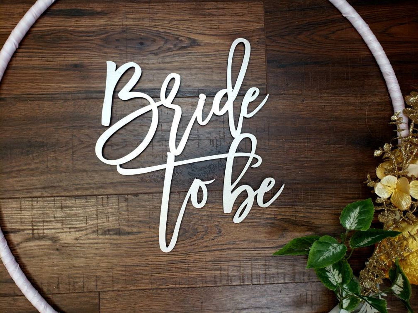 Bride to Be Wood Sign Laser Cut Words Word Cut Out - Etsy