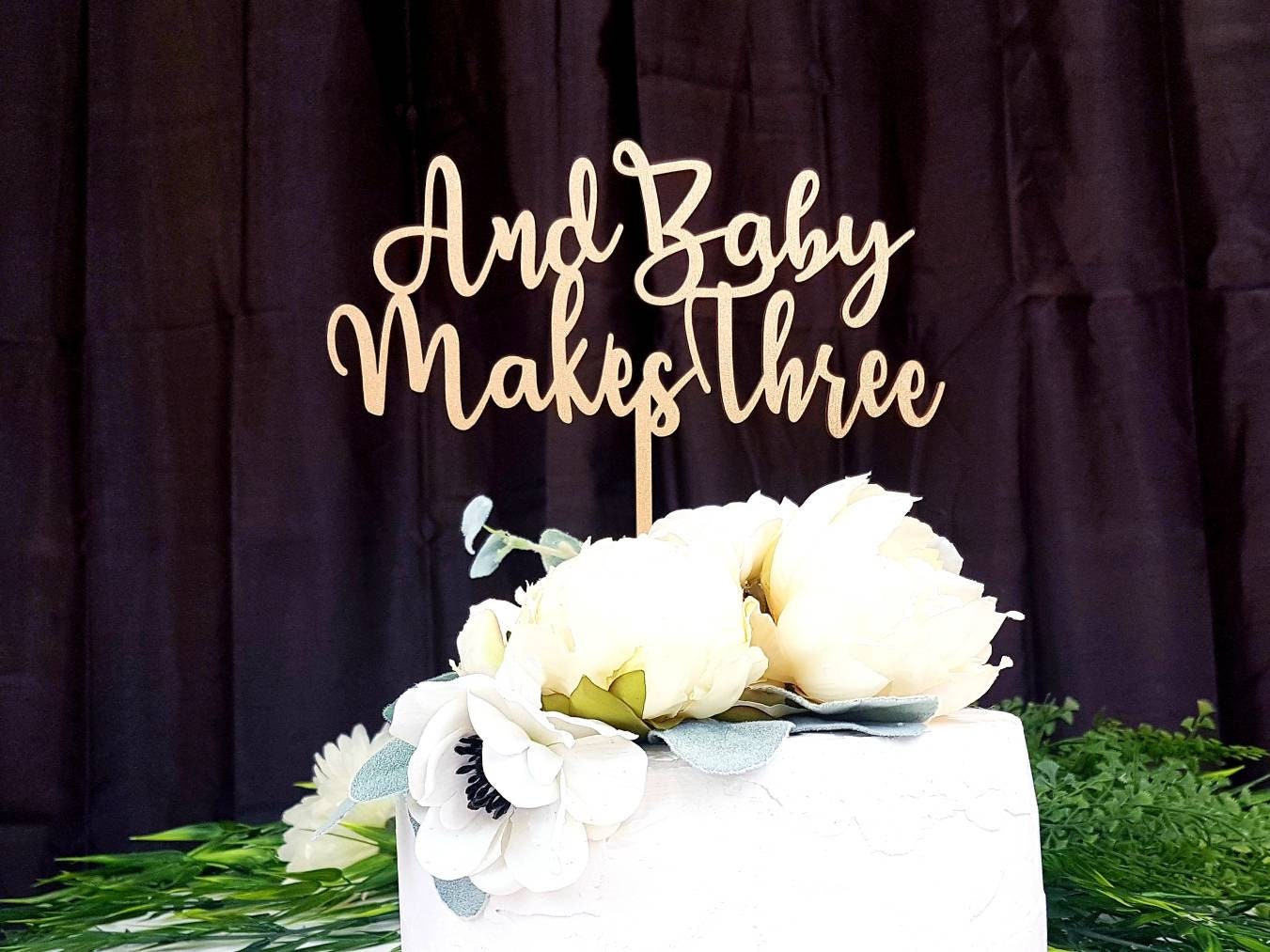 And Baby Makes Three Cake Topper Wooden Baby Cake Topper - Etsy Canada