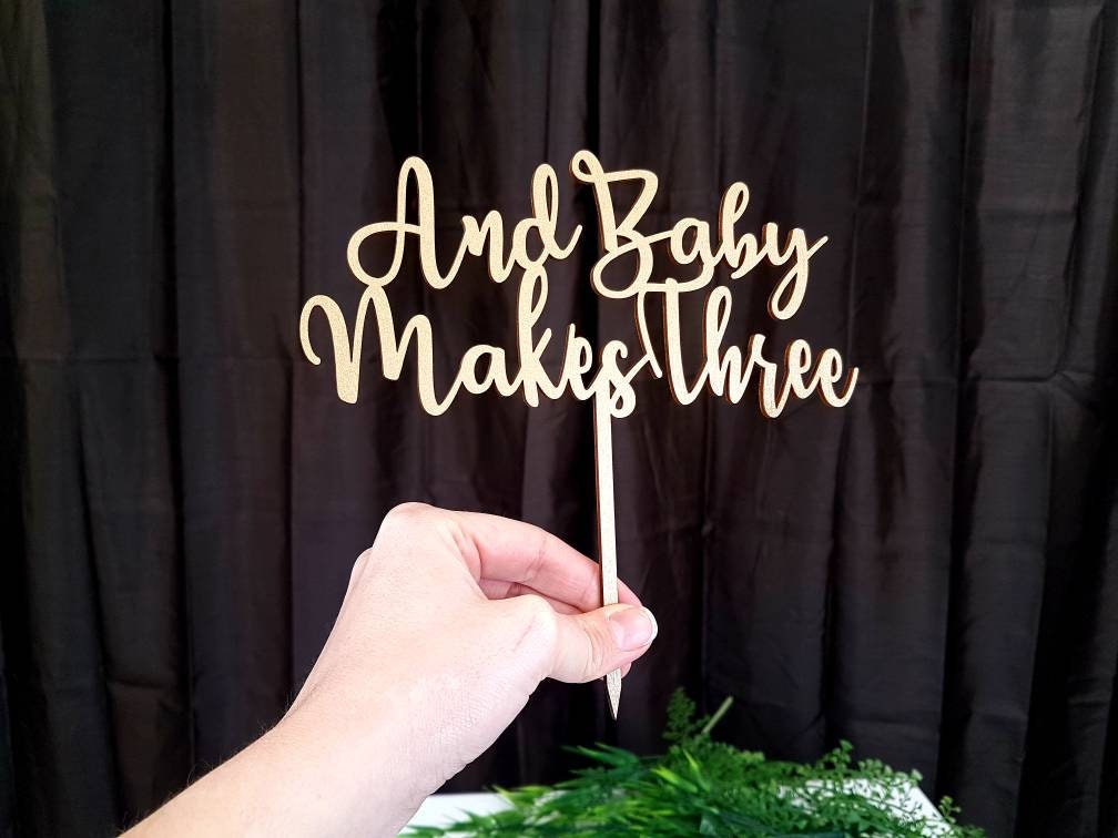 And Baby Makes Three Cake Topper Wooden Baby Cake Topper - Etsy Canada
