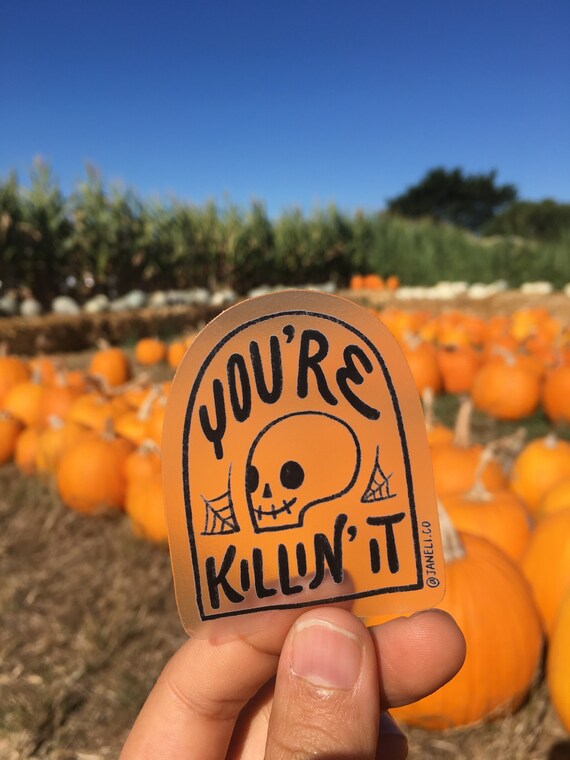 You're Killin' It Skeleton Sticker clear | Etsy