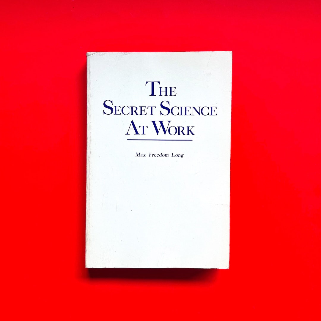 The Secret Science at Work by Max Freedom Long- Esoteric Book - Etsy