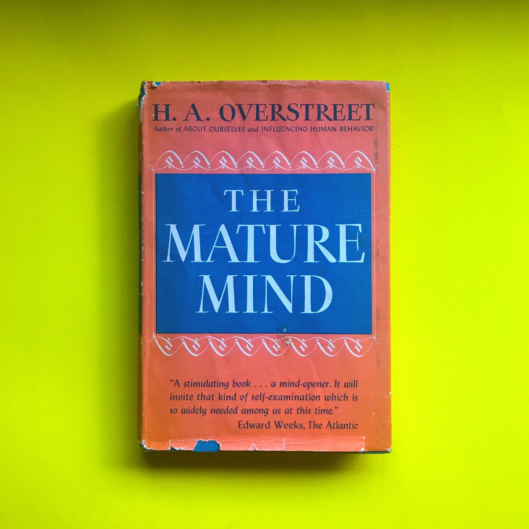 1949 the Mature Mind by H.A. Overstreet Vintage Psychology - Etsy