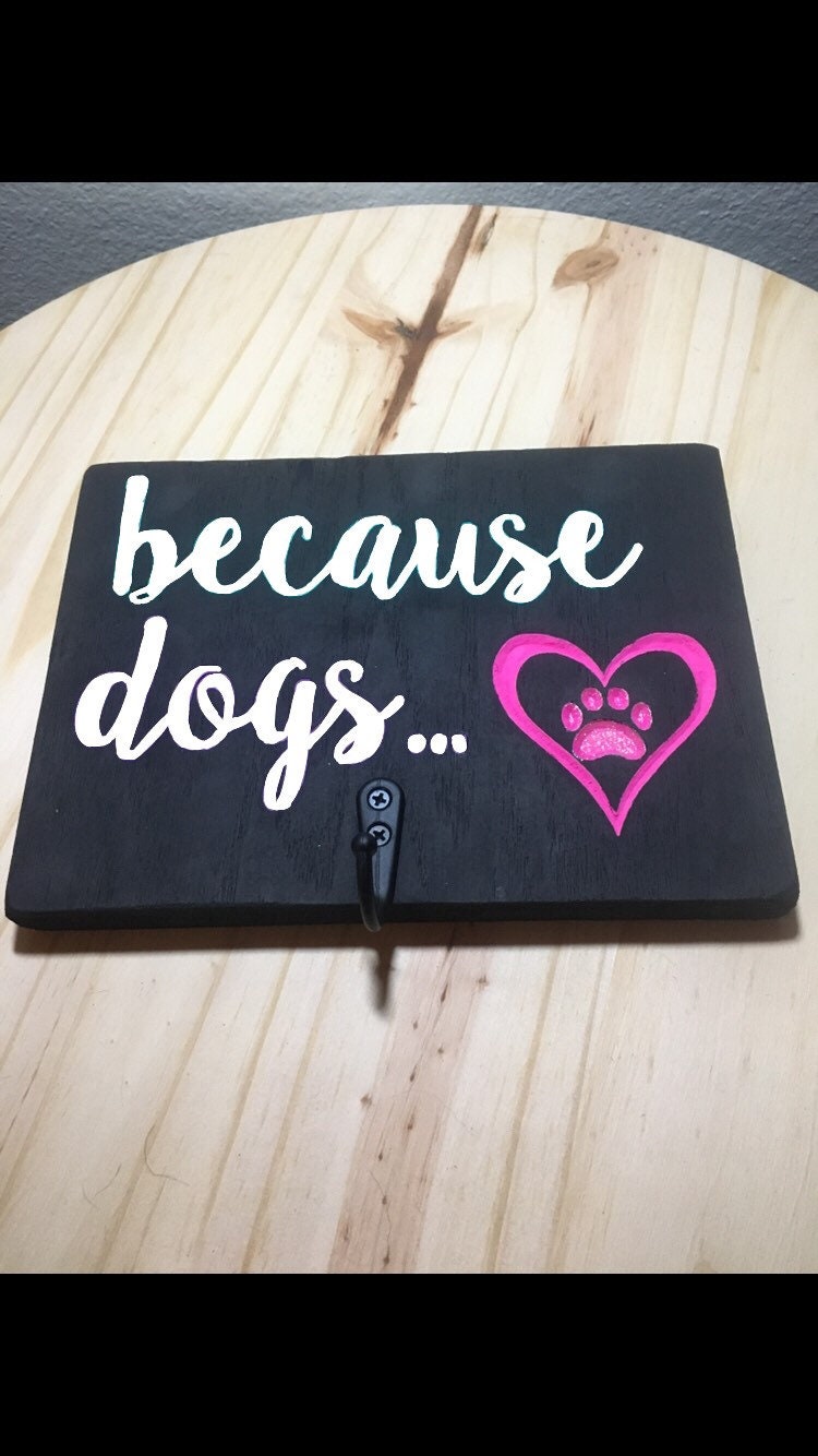 Because Dogs/because Cats Signs comes With Lint Roller - Etsy