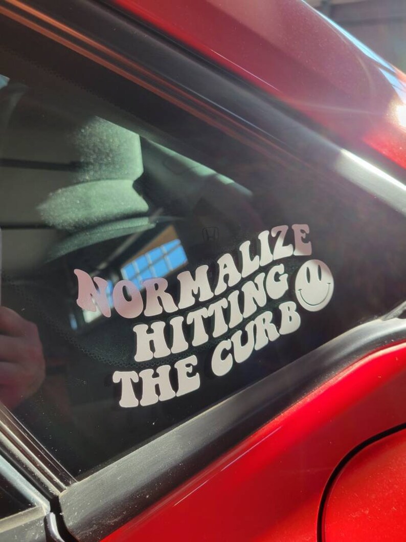 Normalize Hitting the Curb Car Decal, Funny Meme Sticker, Bad Driver ...
