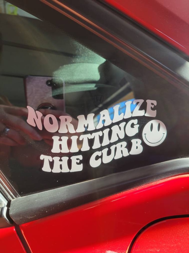 Normalize Hitting the Curb Car Decal, Funny Meme Sticker, Bad Driver, Gag Gift, Car Accessories ...