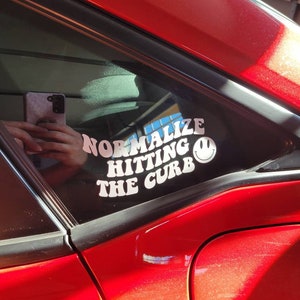 Normalize Hitting the Curb Car Decal, Funny Meme Sticker, Bad Driver ...