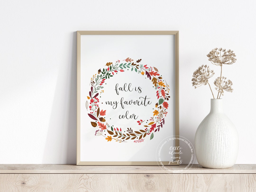 Fall Decor Print | Fall is My Favorite Color | Fall Pumpkin Decor ...