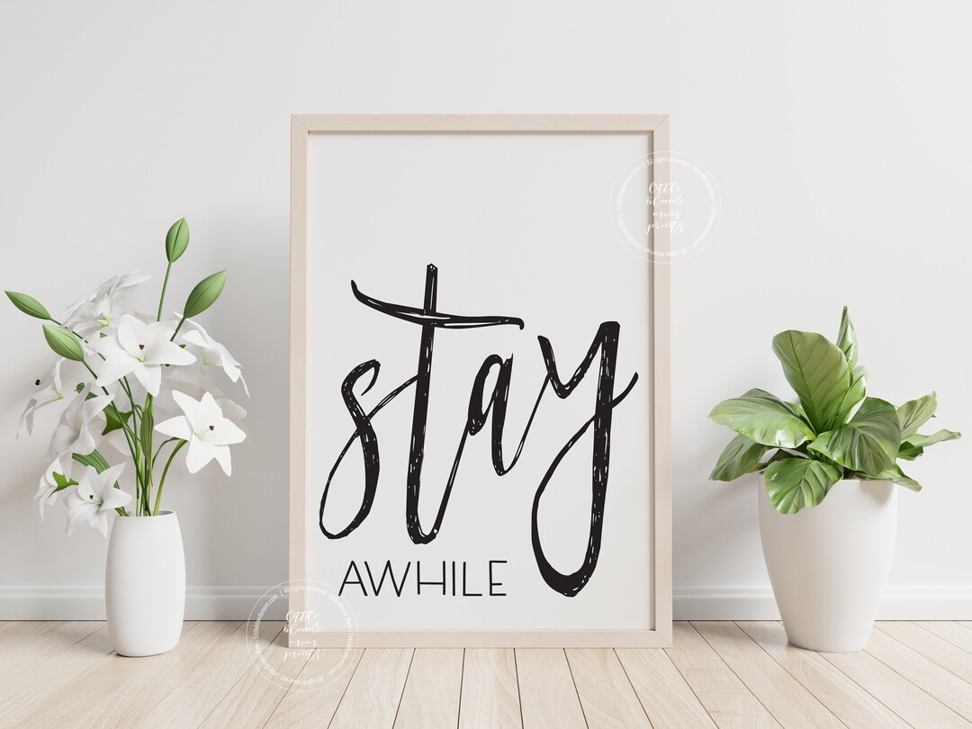 Stay Awhile | Printable Wall Art | Wall Decor | Entry Decoration | Sign ...