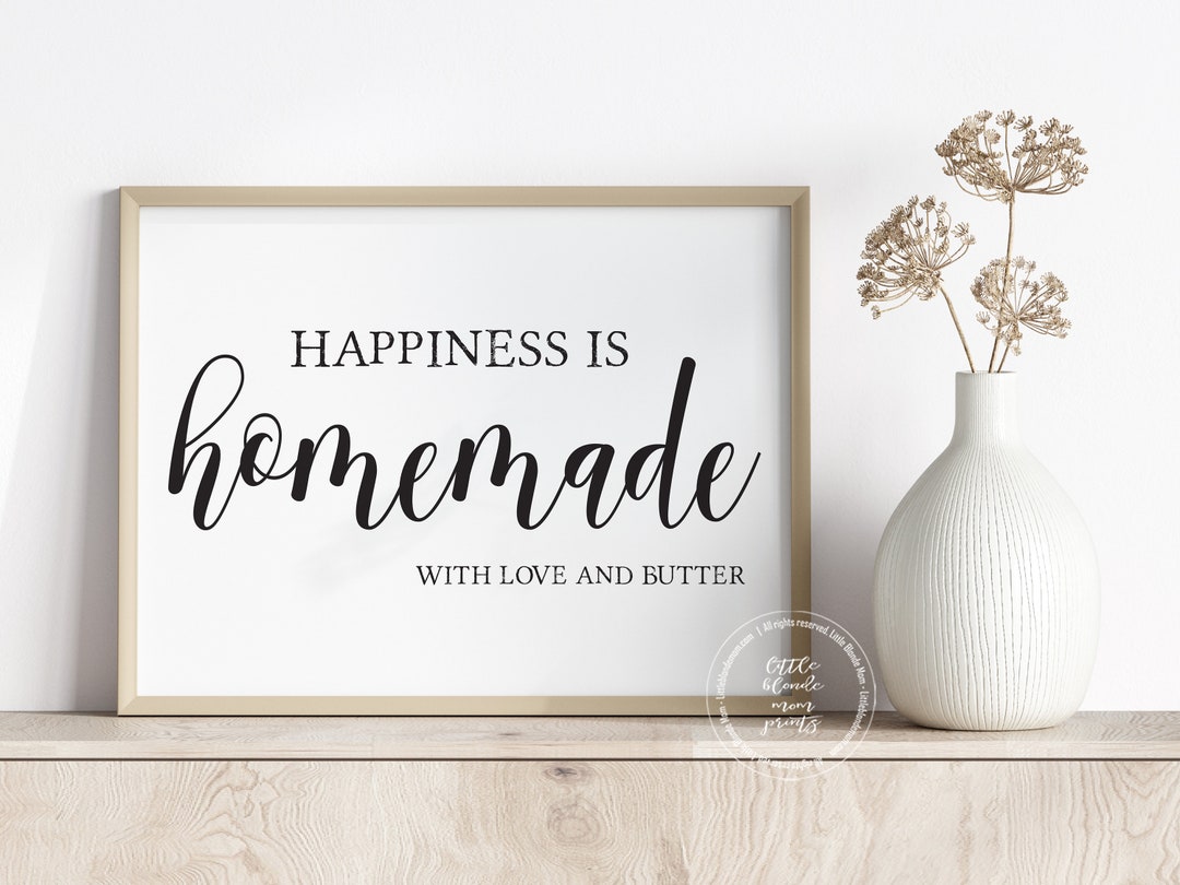 Happiness is Homemade With Love & Butter | Home Printable | Kitchen ...
