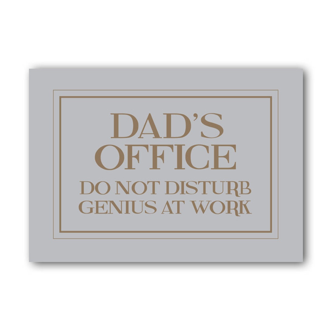 Dad's Office Sign, Dads Office Do Not Disturb Genius at Work Sign ...