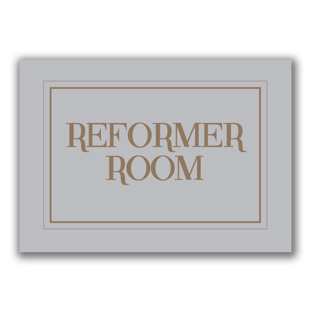 Reformer Room Sign, the Reformer Room Sign, Reformer Sign, the Reformer ...