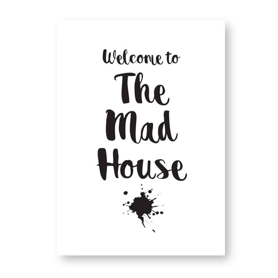 Welcome to the Mad House Sign, Mad House Sign, Family Gift, Family Sign ...