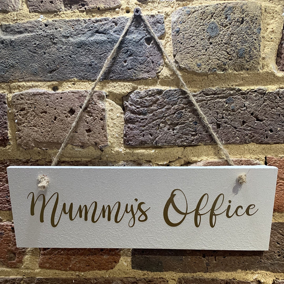Mummy's Office Sign, Mummy's Office , Mum's Office Sign, Mum''s Office ...