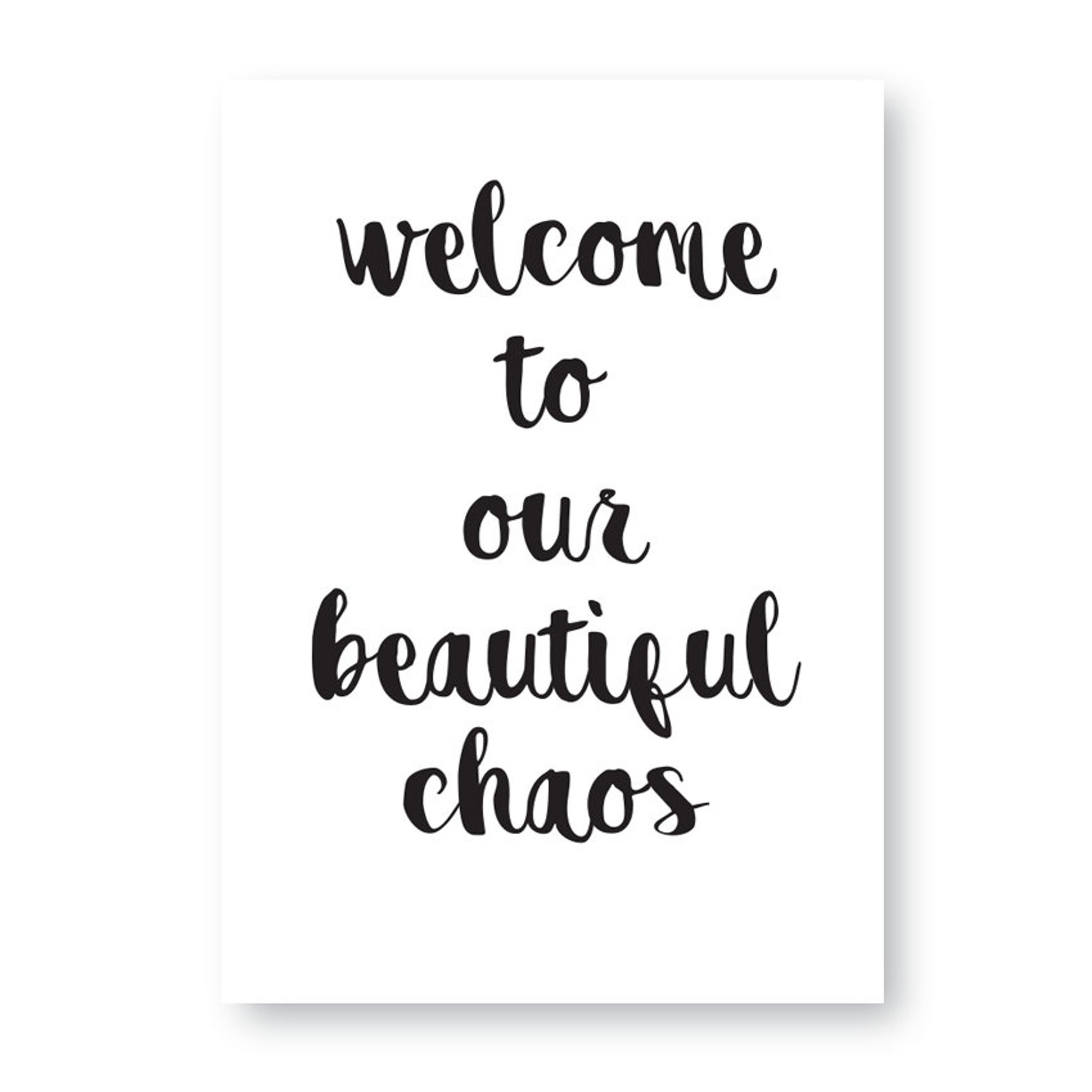 Welcome To Our Beautiful Chaos Sign Beautiful Chaos Print Etsy