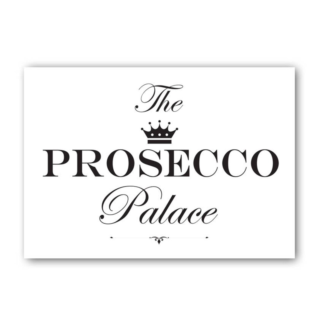 The Prosecco Palace Sign Prosecco Palace Sign Prosecco Sign - Etsy