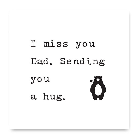 I Miss You Dad Card I Miss You Dad Sending You A Hug Card | Etsy