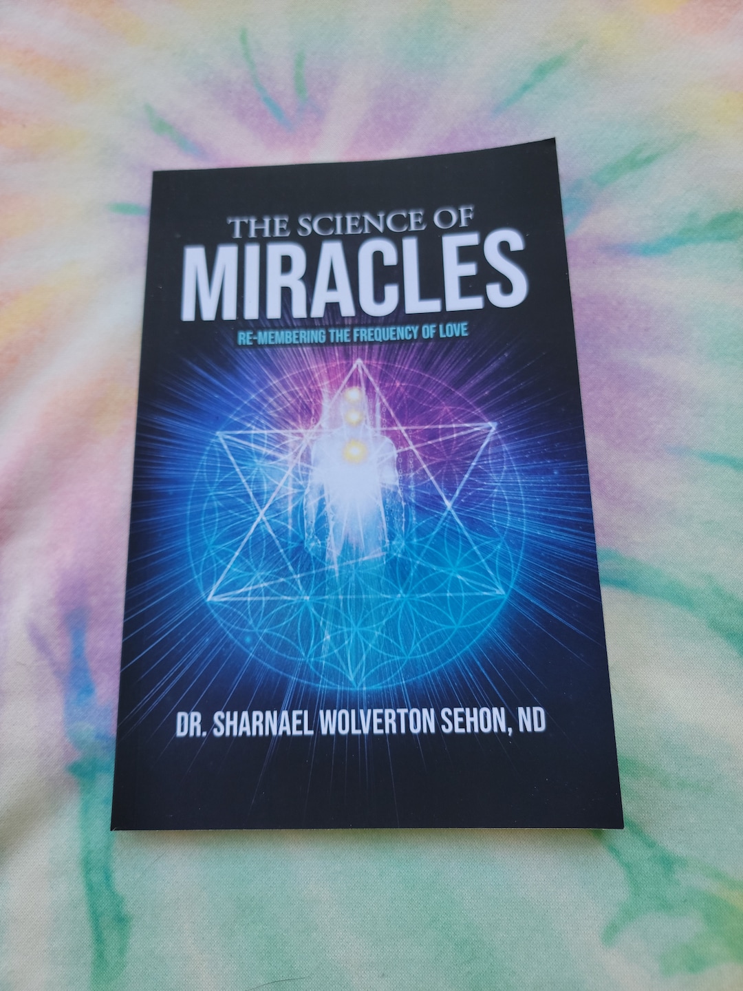 Book the Science of Miracles Re-membering the Frequency of Love by Dr ...