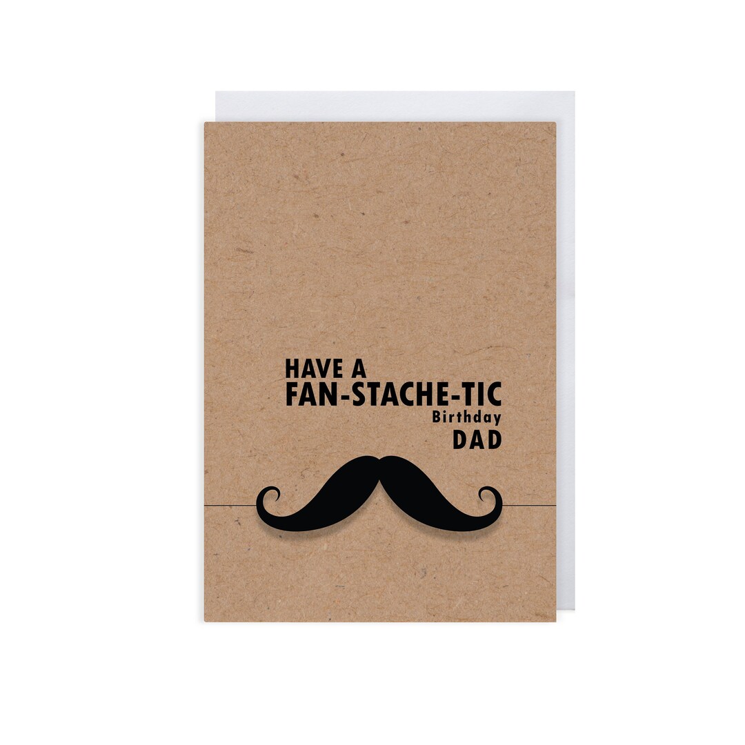 Birthday Card Have A Fan-stache-tic Card Kraft Father's Day Birthday ...
