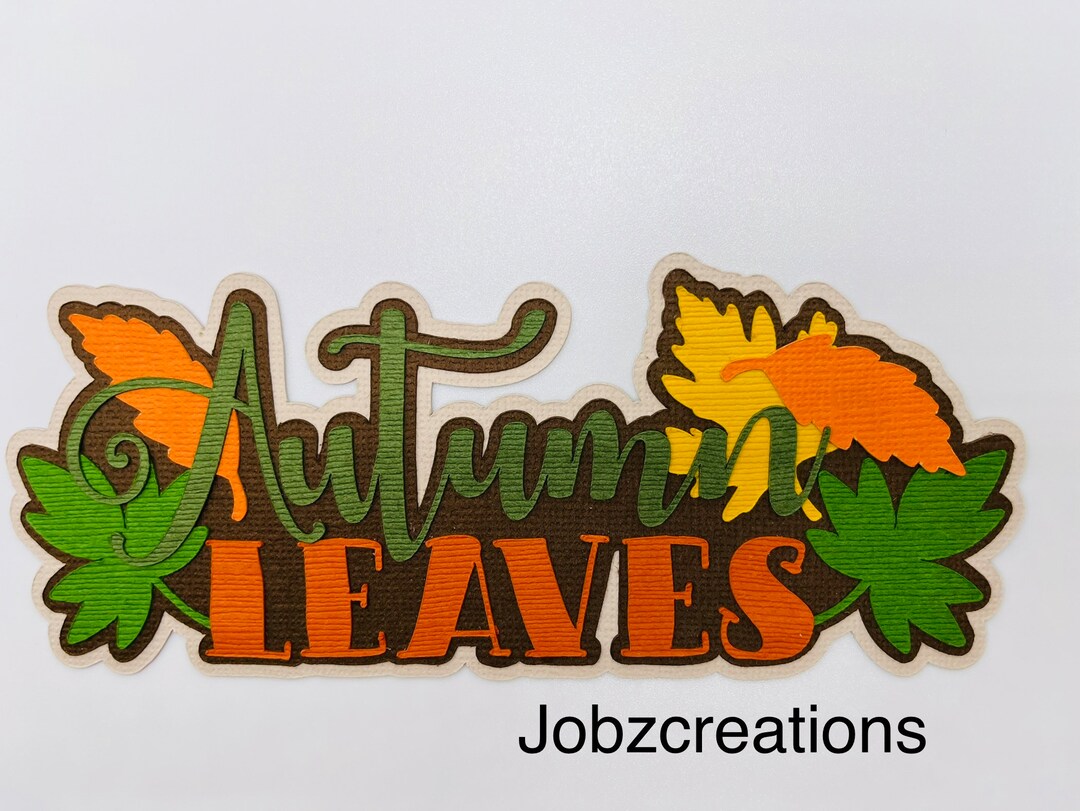 Handmade Autumn Leaves Die Cut Title: Scrapbook Embellishment - Etsy