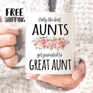 Only the Best Aunts Get Promoted to Great Aunt MUG New Aunt - Etsy