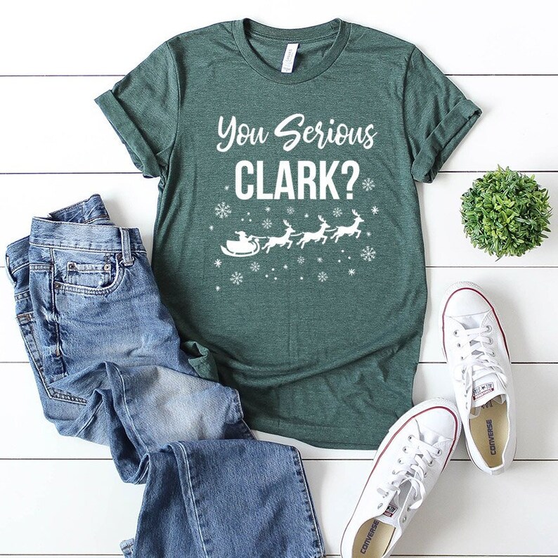 You Serious Clark Shirt Clark Griswold Shirt Christmas - Etsy