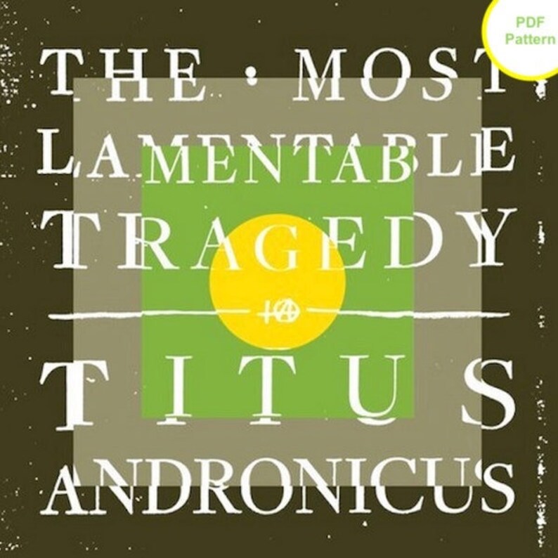 Titus Andronicus Cross Stitch Pattern the Most Lamentable Tragedy Album ...