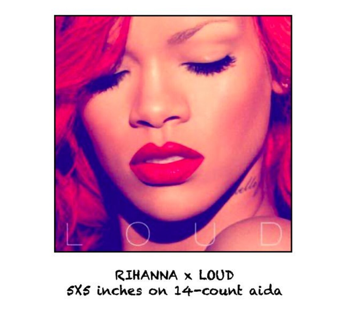 Rihanna Cross Stitch Pattern, Rihanna Loud Cross Stitch Pattern, PDF ...