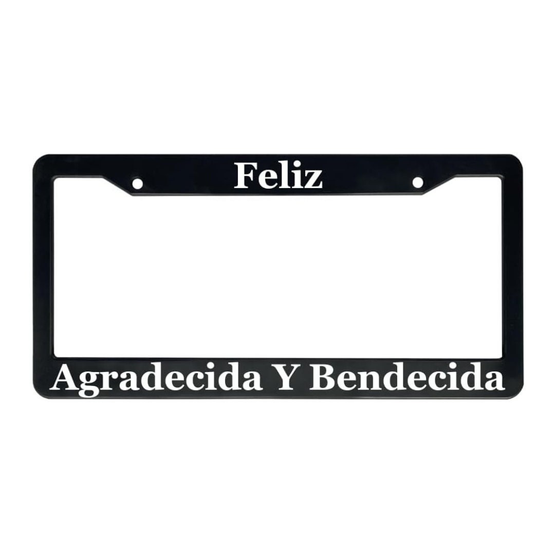 Feliz Agradecida Y Bendecida Christian Spanish License Plate Frame for ...