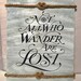 Nautical "not All Who Wander Are Lost" Rustic Wooden Sign - Etsy