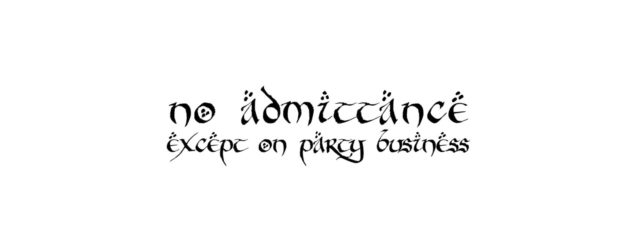 No Admittance Except on Party Business SVG Lotr Bilbo Baggins Party ...