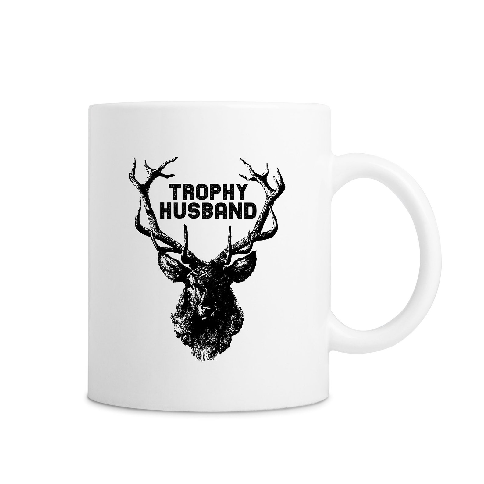 Trophy Husband Mug, Hunter Mug, Gift for Hunter, Funny Mug, Stag Mug ...