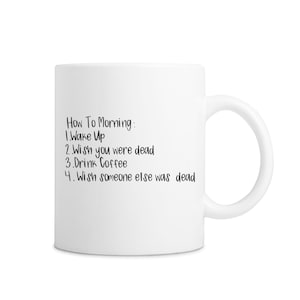 How to Morning Mug - Funny Mug, Demotivational, Not a Morning Person ...