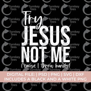 Try Jesus Not Me Svg, Funny Christian Svg, Petty Svg Png, Christian ...
