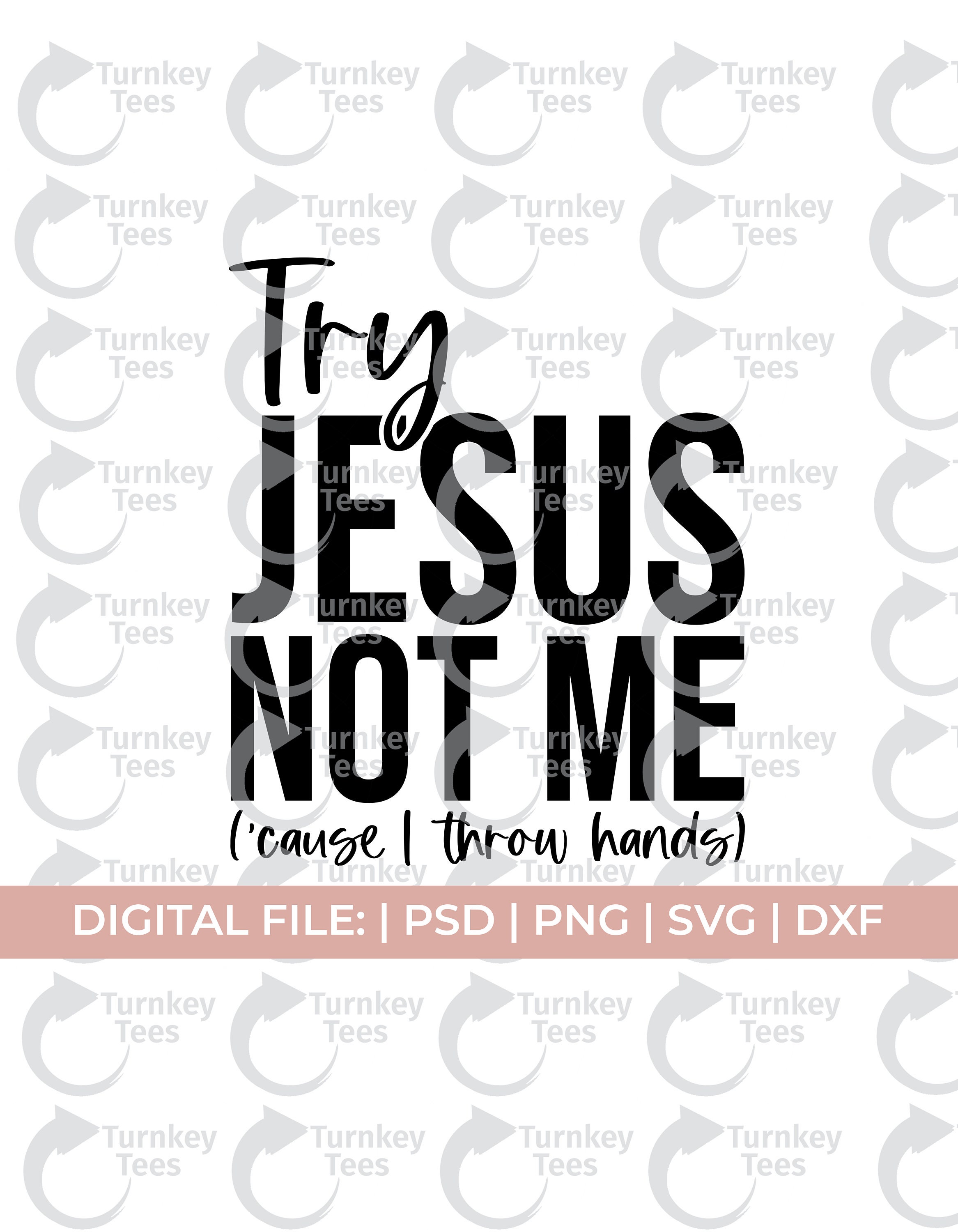 Try Jesus Not Me Svg Funny Christian Svg Christian Humor - Etsy