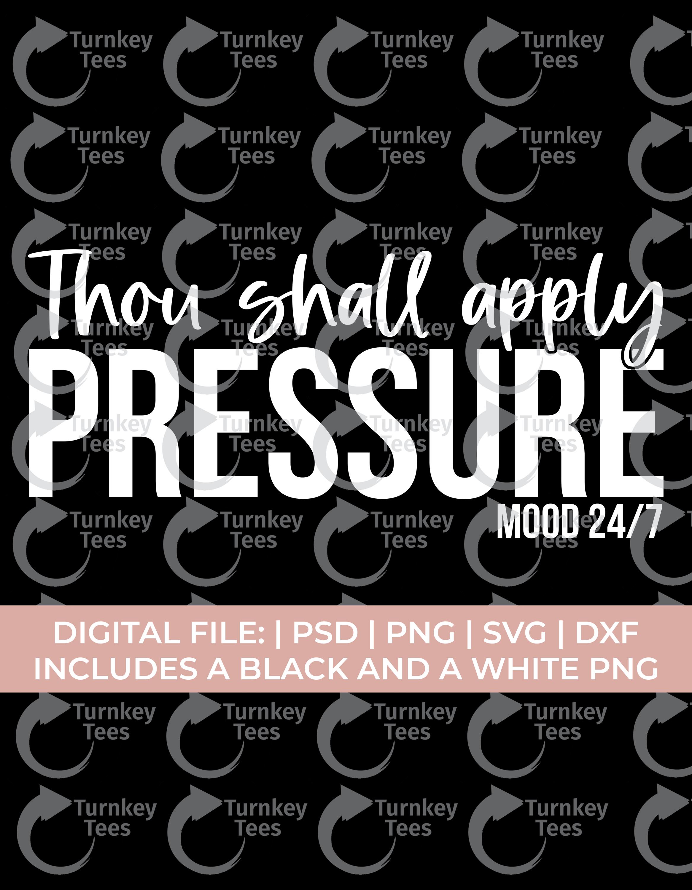Thou Shall Apply Pressure Svg, Hustle Svg, Unapologetic Svg ...