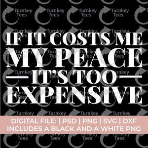 If It Cost Me My Peace It's Too Expensive Svg, Bougie Svg, Black Woman ...
