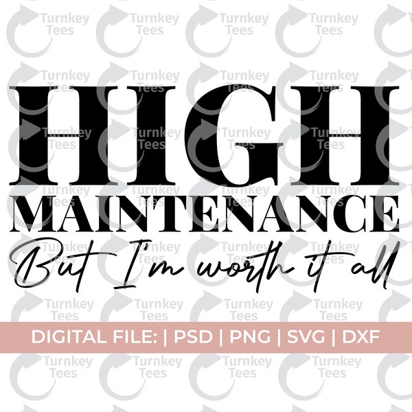 High Maintenance Svg - Etsy