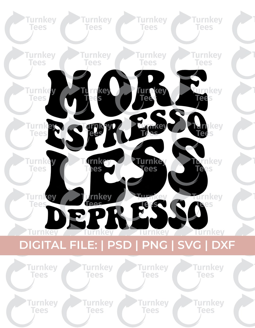 Espresso Svg, More Espresso Less Depresso Svg, Cheery Vibes Svg, Coffee ...