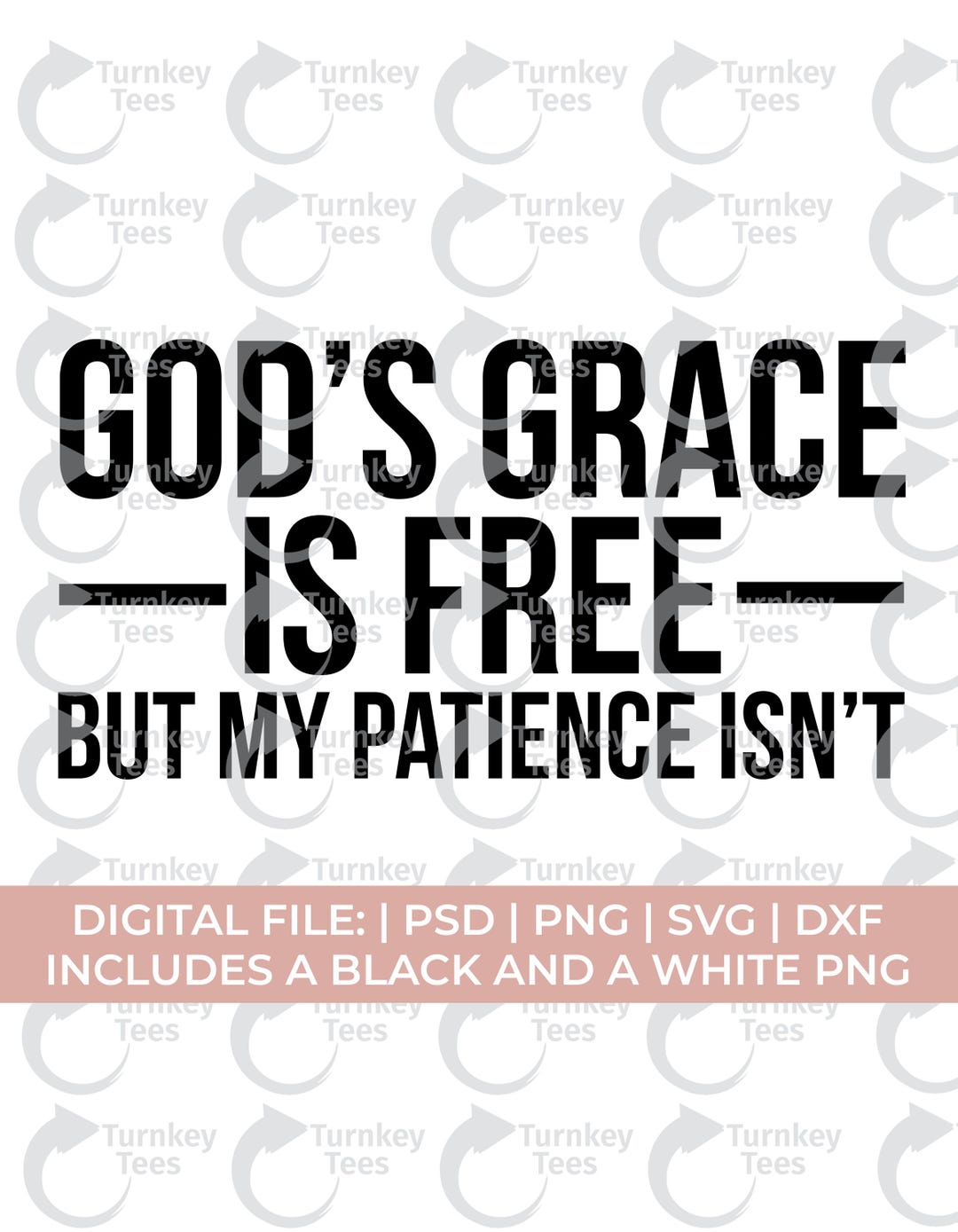 Funny Christian Svg Png, Petty Svg Png, Gods Grace is Free Svg ...
